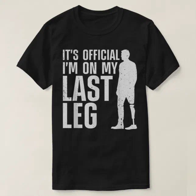 Cool Leg Amputee Art For Men Women Prosthetic Leg T-Shirt | Zazzle
