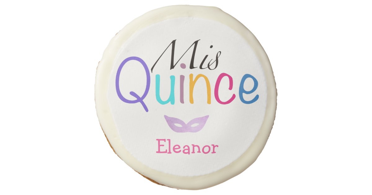 Cool Mis Quince Multicolors Name Quinceanera Sugar Cookie | Zazzle