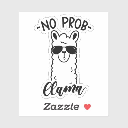 Cool No Prob Llama Sticker | Zazzle