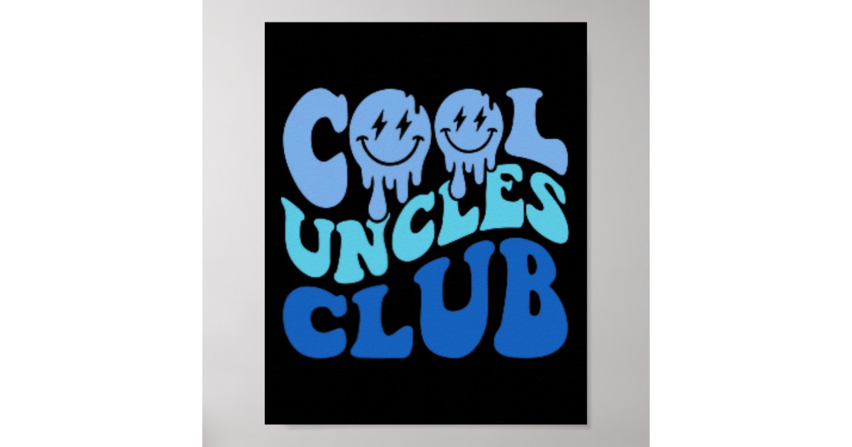 Cool Uncles Club Best Uncle Ever Funny Fathers Day Poster | Zazzle