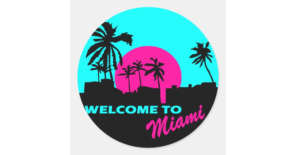 Cool Welcome to Miami design Classic Round Sticker | Zazzle