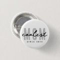 Coolest Mom Since 20XX Modern Simple Preppy Button | Zazzle