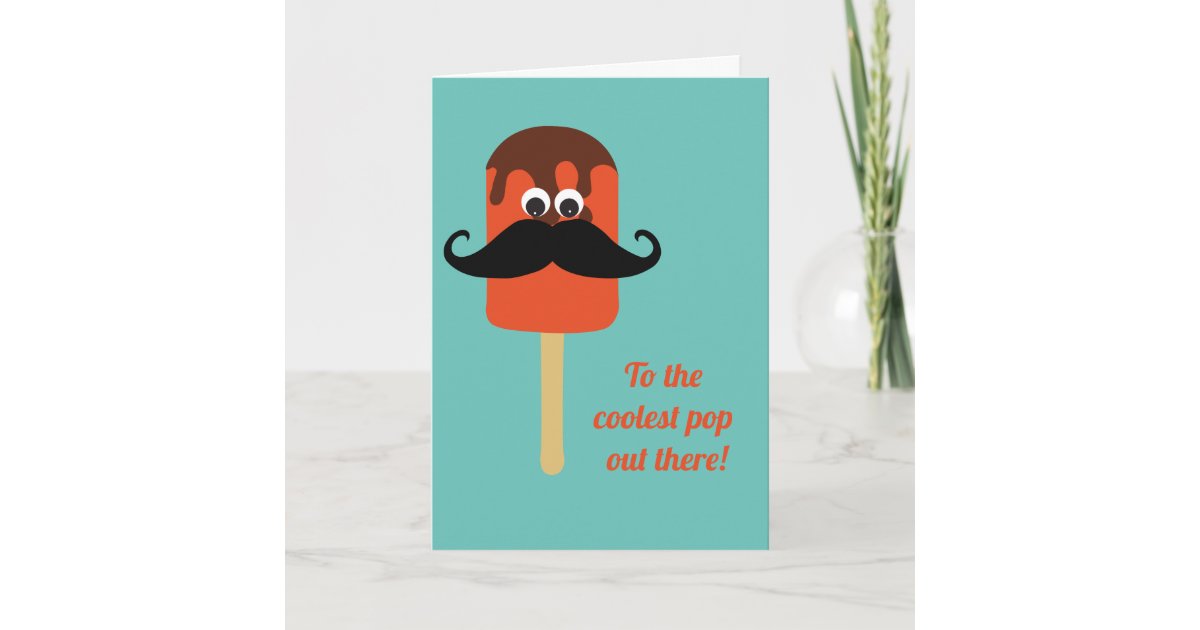 Coolest Pop Out There Funny Popsicle Mustache Blue Card | Zazzle