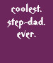 Coolest Step-Dad Ever T-Shirt | Zazzle