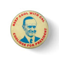 Coolidge for President - Button | Zazzle