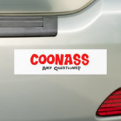 CoonAss - Any Questions Bumper Sticker | Zazzle