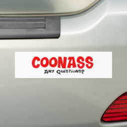 CoonAss - Any Questions Bumper Sticker | Zazzle