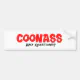 CoonAss - Any Questions Bumper Sticker | Zazzle