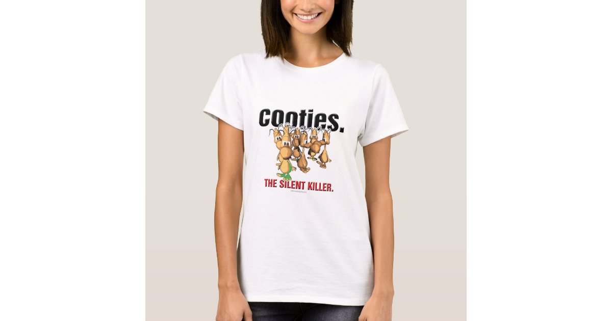 Cooties... T-Shirt | Zazzle