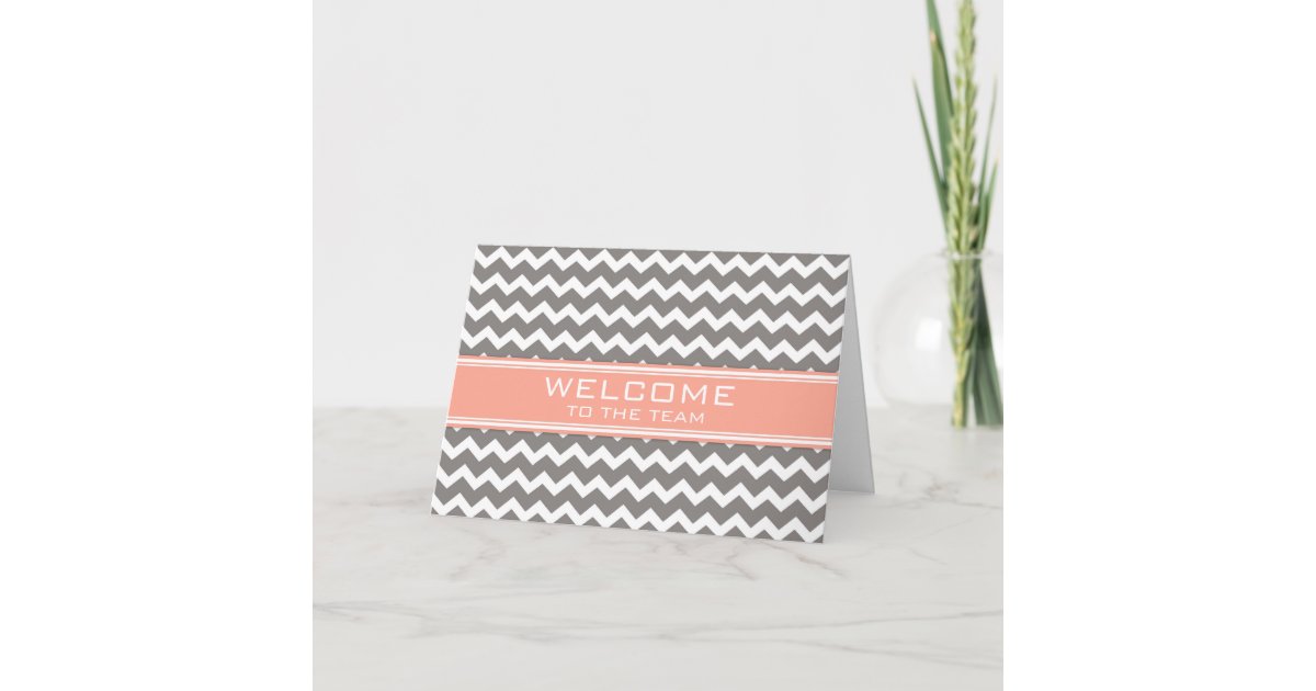 Coral Gray Chevron Employee Welcome to the Team Card | Zazzle