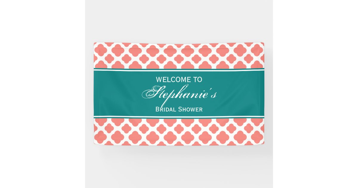 Coral Pink Quatrefoil Pattern with Teal Bridal Banner | Zazzle