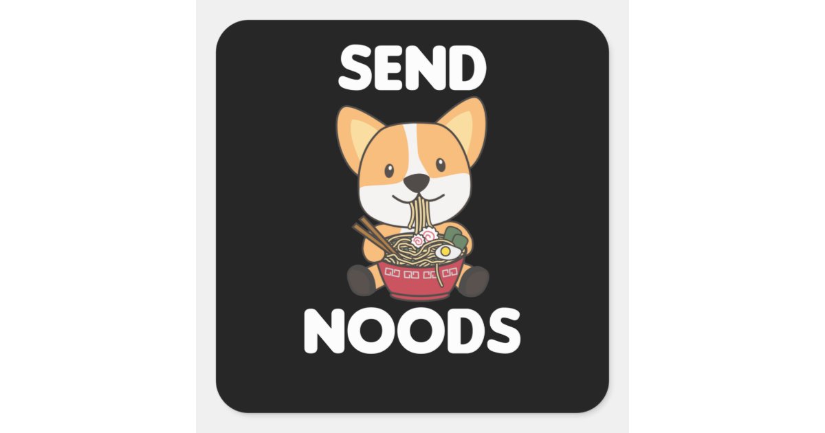 Corgi Send Noods Ramen Cute Kawaii Dogs Square Sticker | Zazzle