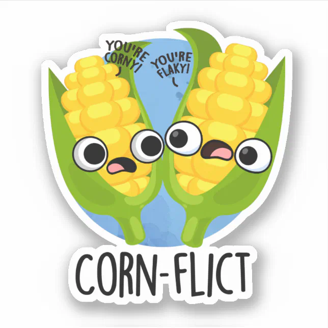 Corn-flict Funny Corn Pun Sticker | Zazzle