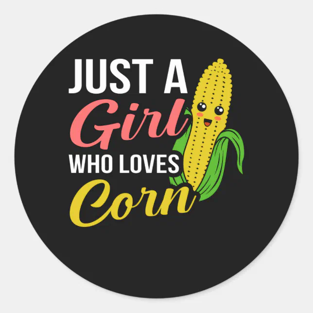 Corn On the Cob Day Girls Funny Corn Meme Pun Classic Round Sticker ...