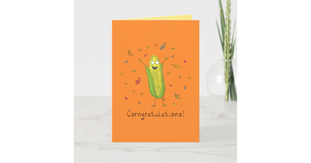 Corngratulations - Funny Congratulations Corn Card | Zazzle
