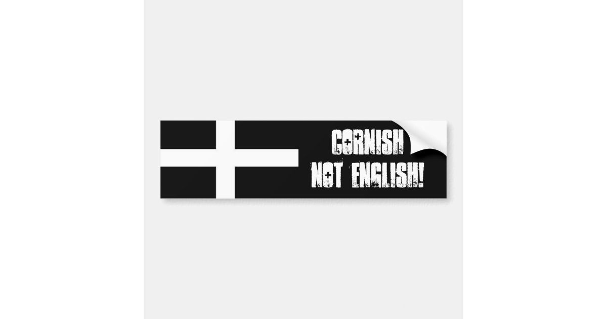 'Cornish Not English!' Bumper Sticker | Zazzle