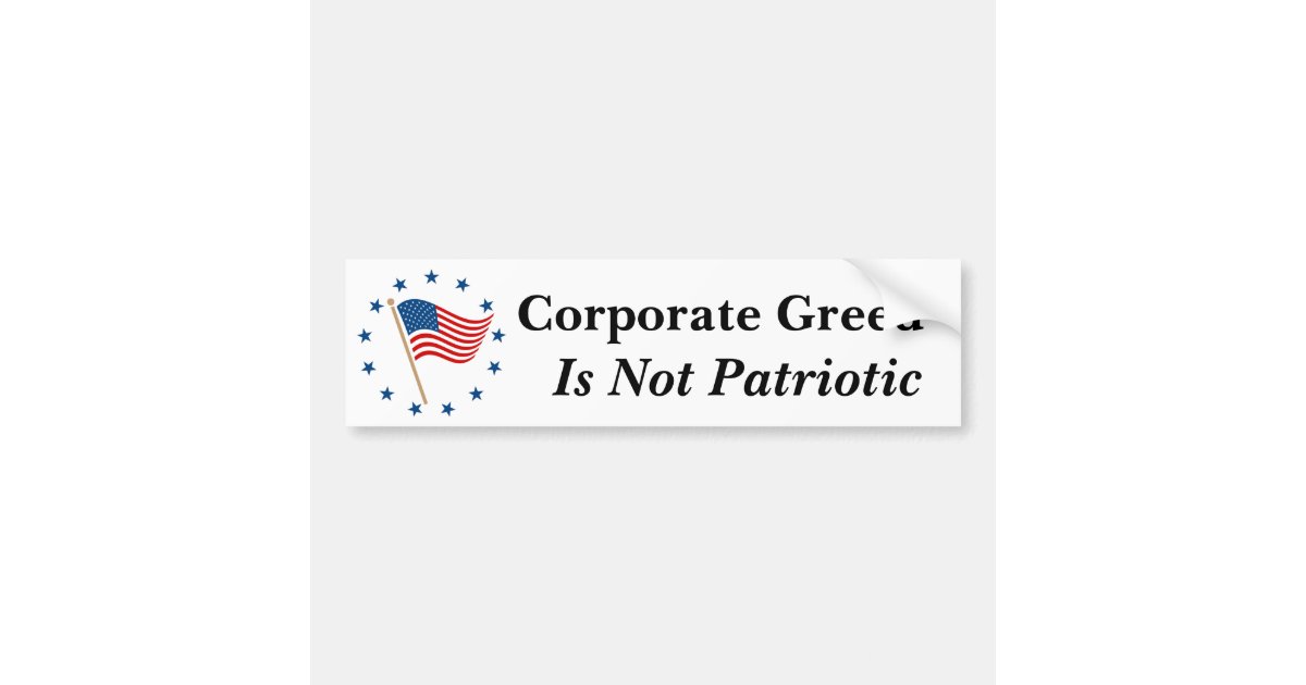 Corporate Greed Bumper Sticker | Zazzle