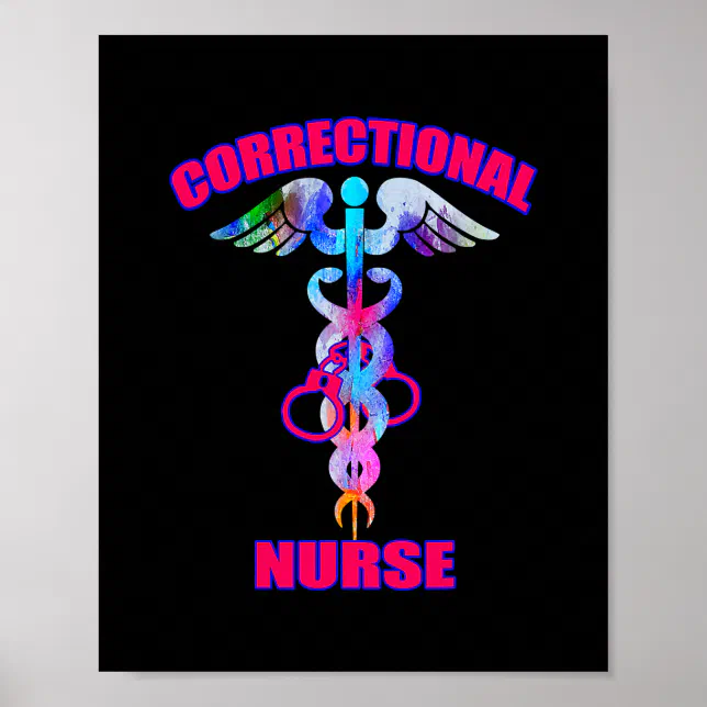 Correctional Nurse Jails Prisons Inmate Care RN Poster | Zazzle
