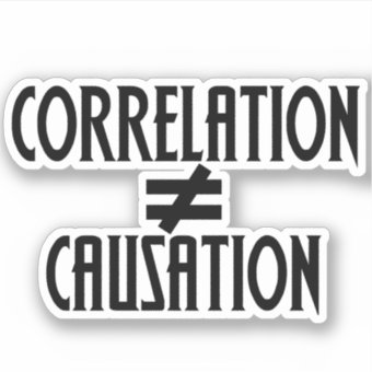 Correlation Does Not Equal Causation Sticker | Zazzle