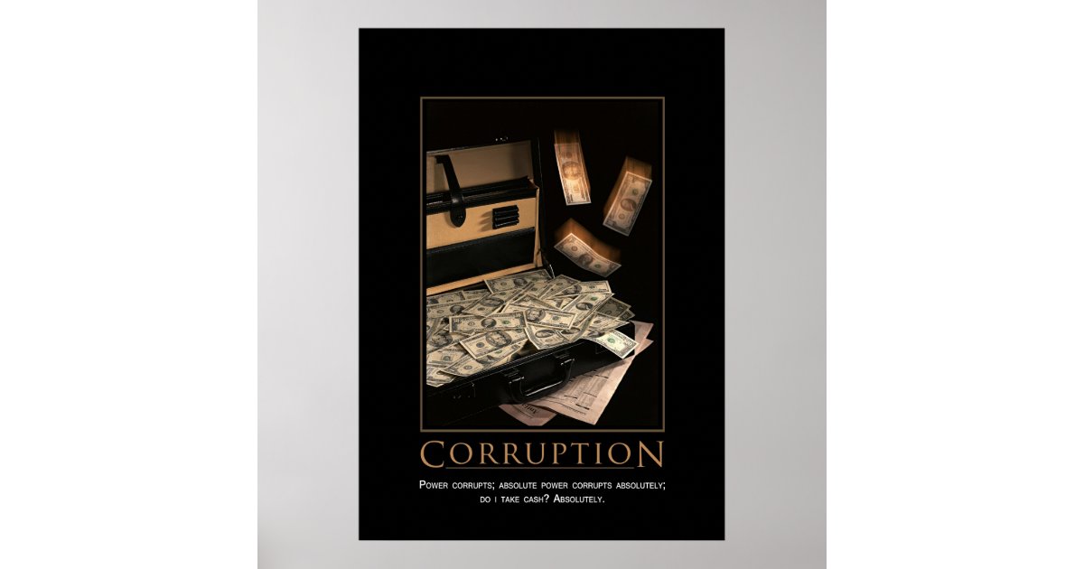 Corruption Motivational Poster | Zazzle