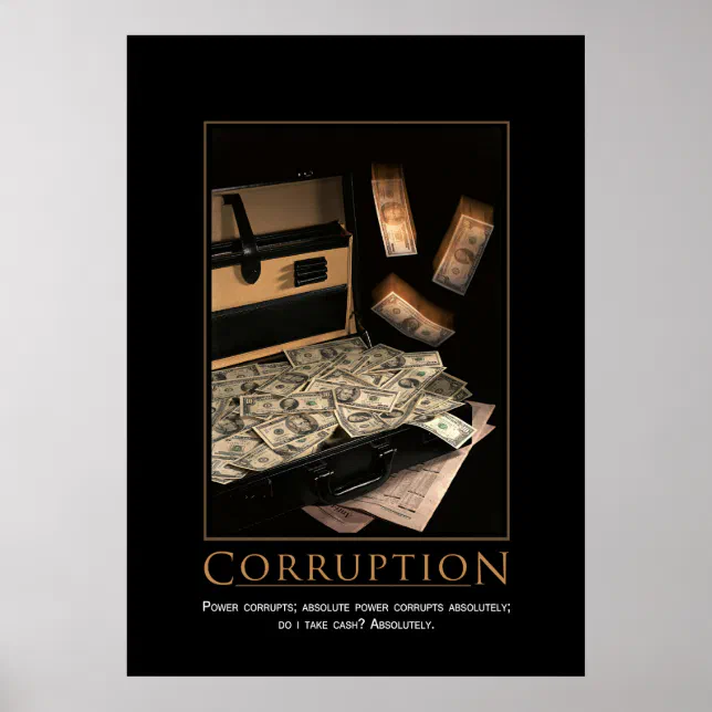 Corruption Motivational Poster | Zazzle