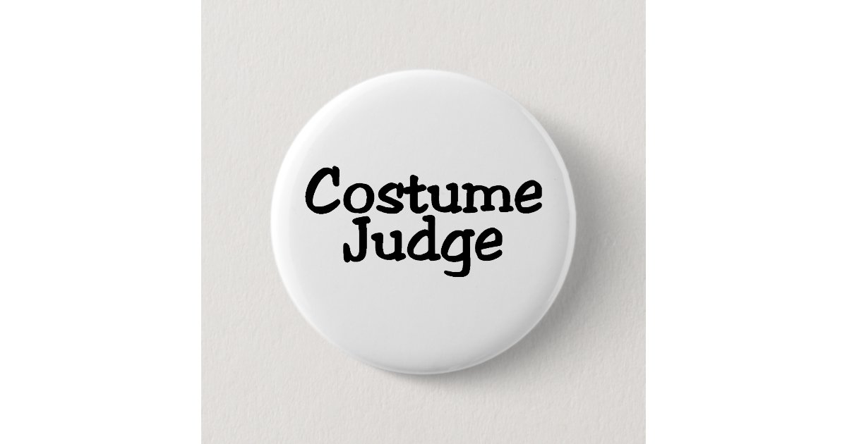 Costume Judge Button | Zazzle