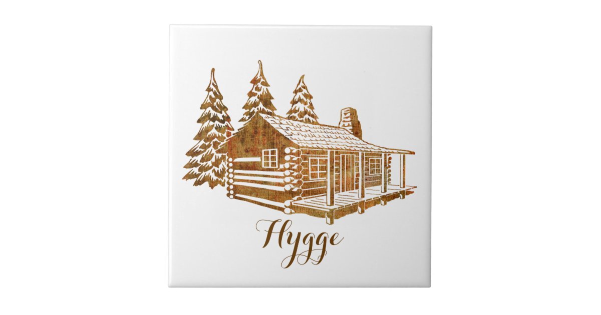 Cosy Log Cabin - Hygge or your own text Ceramic Tile | Zazzle