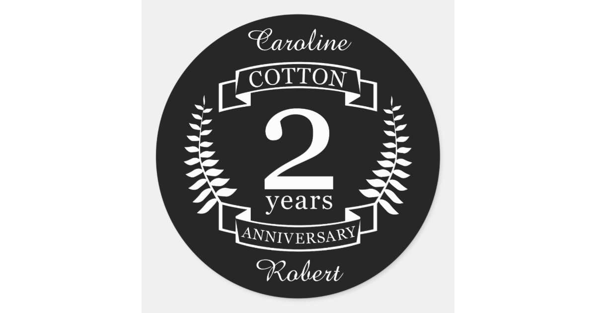 Cotton wedding anniversary 2 years married classic round sticker | Zazzle