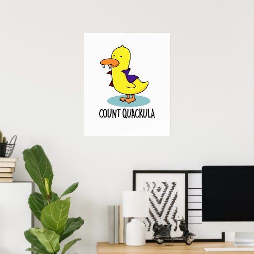 Count Quackula Funny Duck Pun Poster | Zazzle