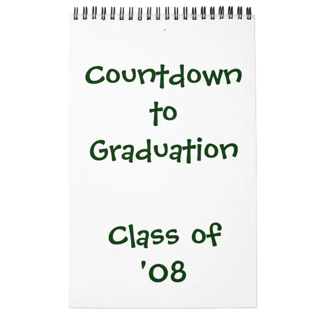 Countdown to Graduation '08 Calendar | Zazzle