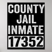 Country Jail Inmate 17352 Funny Halloween Prison Poster | Zazzle