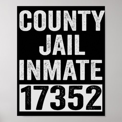 Country Jail Inmate 17352 Funny Halloween Prison Poster | Zazzle