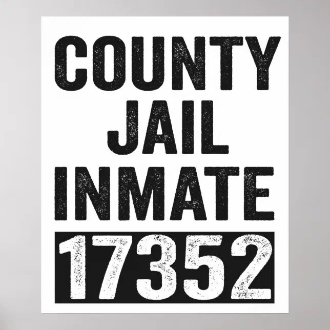 Country Jail Inmate 17352 Funny Halloween Prison Poster | Zazzle
