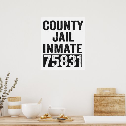 Country Jail Inmate 75831 Funny Halloween Prison Poster | Zazzle