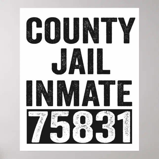 Country Jail Inmate 75831 Funny Halloween Prison Poster | Zazzle