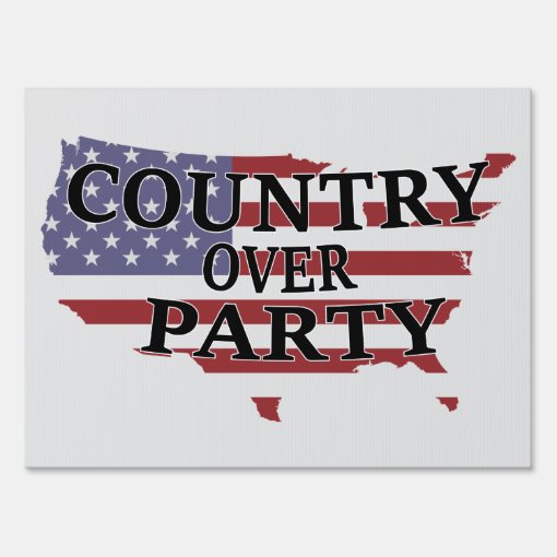 Country over Party Sign | Zazzle