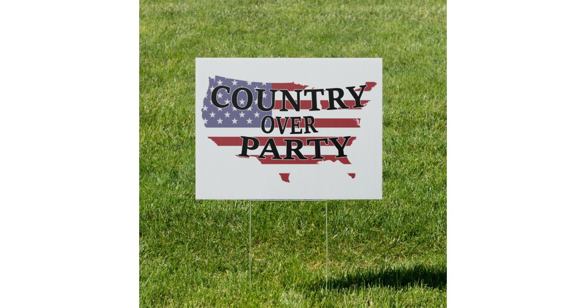 Country over Party Sign | Zazzle