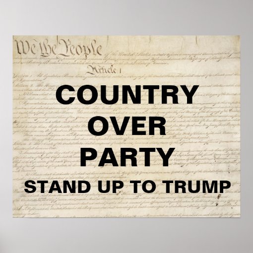Country Over Party Stand Up to Trump Protest Poster | Zazzle