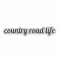 Country Road Life Sticker | Zazzle