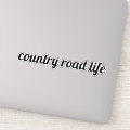 Country Road Life Sticker | Zazzle