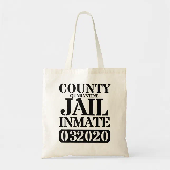 County Quarantine Jail Inmate - Men Women Inmate C Tote Bag | Zazzle
