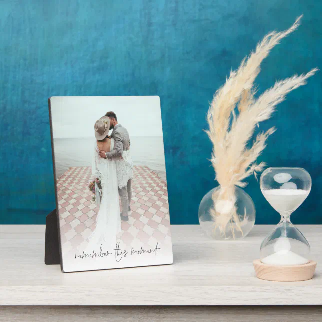 Couple Photo Remember This Moment Saying Plaque | Zazzle