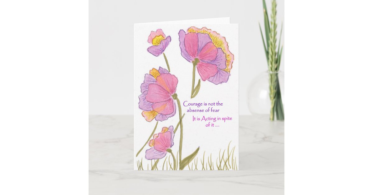 Courage & Encouragement Greeting Card | Zazzle