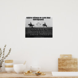 Courage Is Contagious Poster | Zazzle