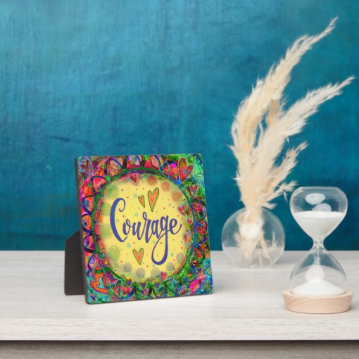 Courage Motivational Pretty BoHo Inspirivity Plaque | Zazzle