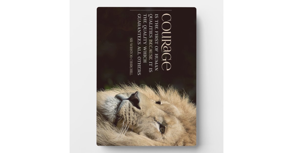 Courage Plaque | Zazzle