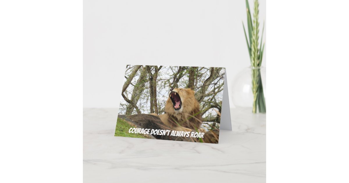 Courage Quote Greeting Card | Zazzle