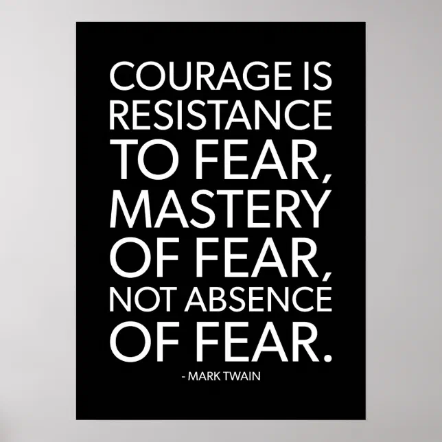 Courage vs Fear - Motivational Quote Poster | Zazzle