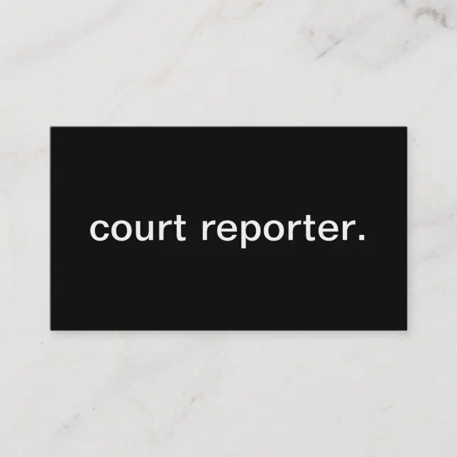 Court Reporter Business Card | Zazzle