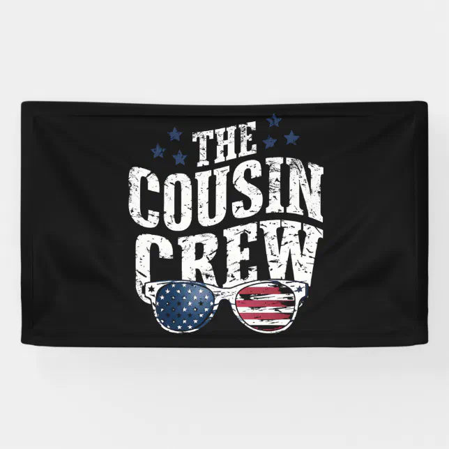 Cousin Crew 4th of July Patriotic American Family Banner | Zazzle